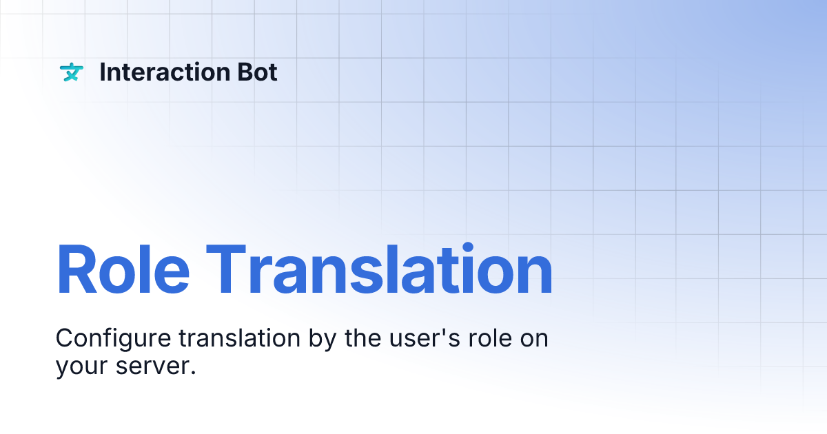 Role Translation | Interaction Bot