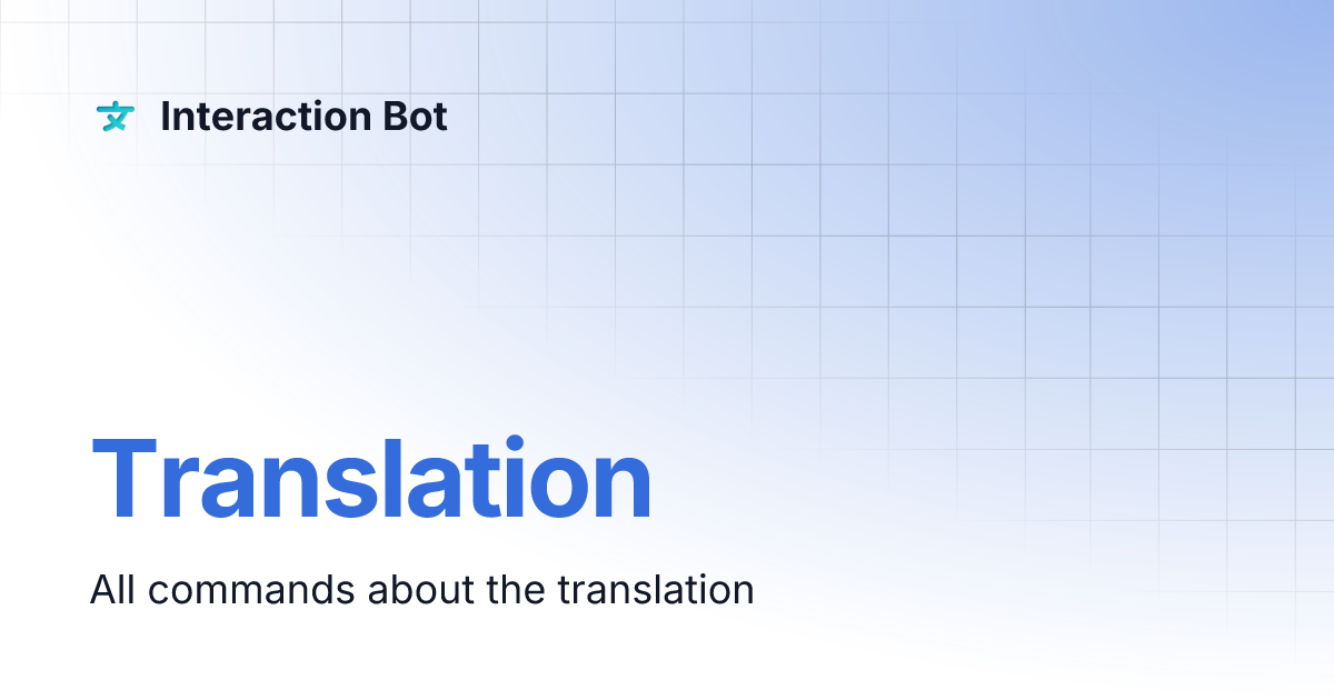 Translation | Interaction Bot